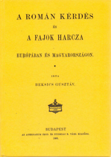Xpress. A román kérdés és a fajok harcza Európában és Magyarországon Xpress. A román kérdés és a fajok harcza Európában és Magyarországon