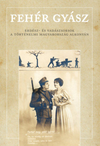 Xpress. Fehér gyász - Erdész- és vadászsorsok a történelmi Magyarország ...