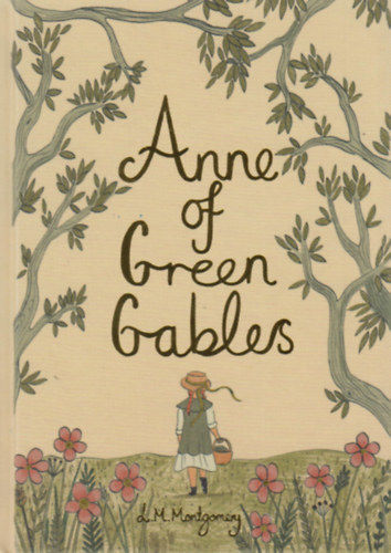 Xpress. Anne of Green Gables - Wordsworth Collector&#039;s Editions